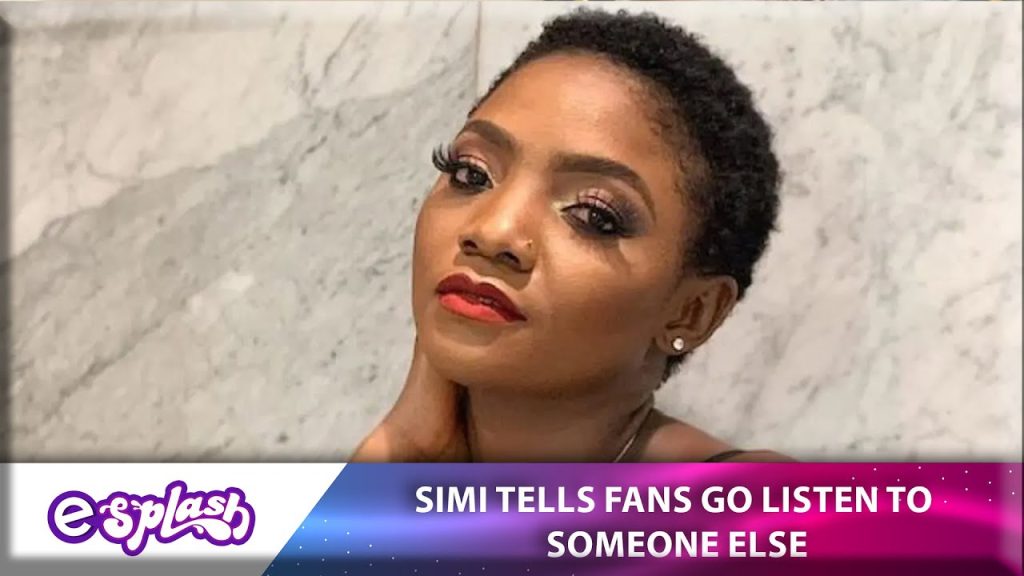 Go Listen To Someone Else’, Simi Tells Netizen Who Asked Her To Change ...